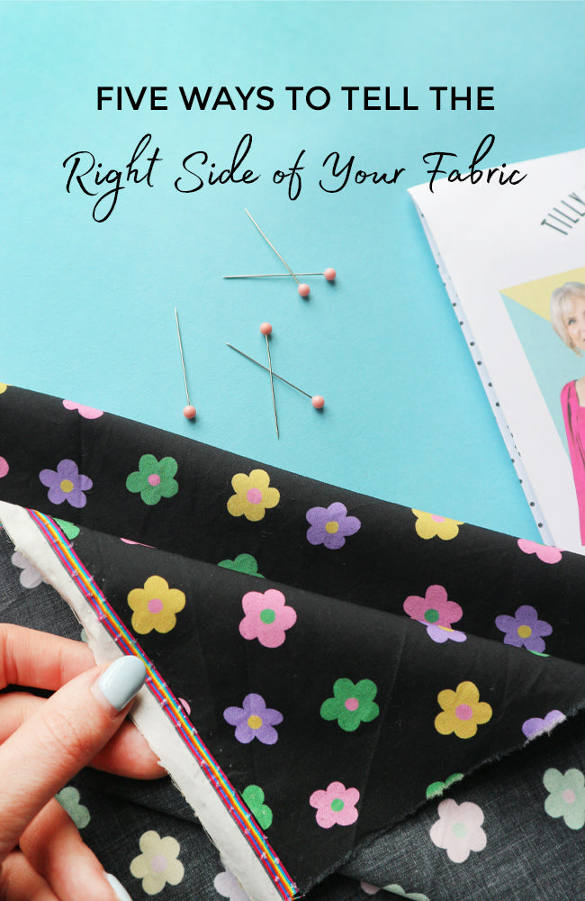 Five Ways to Tell the Right Side of Your Fabric – Tilly and the Buttons